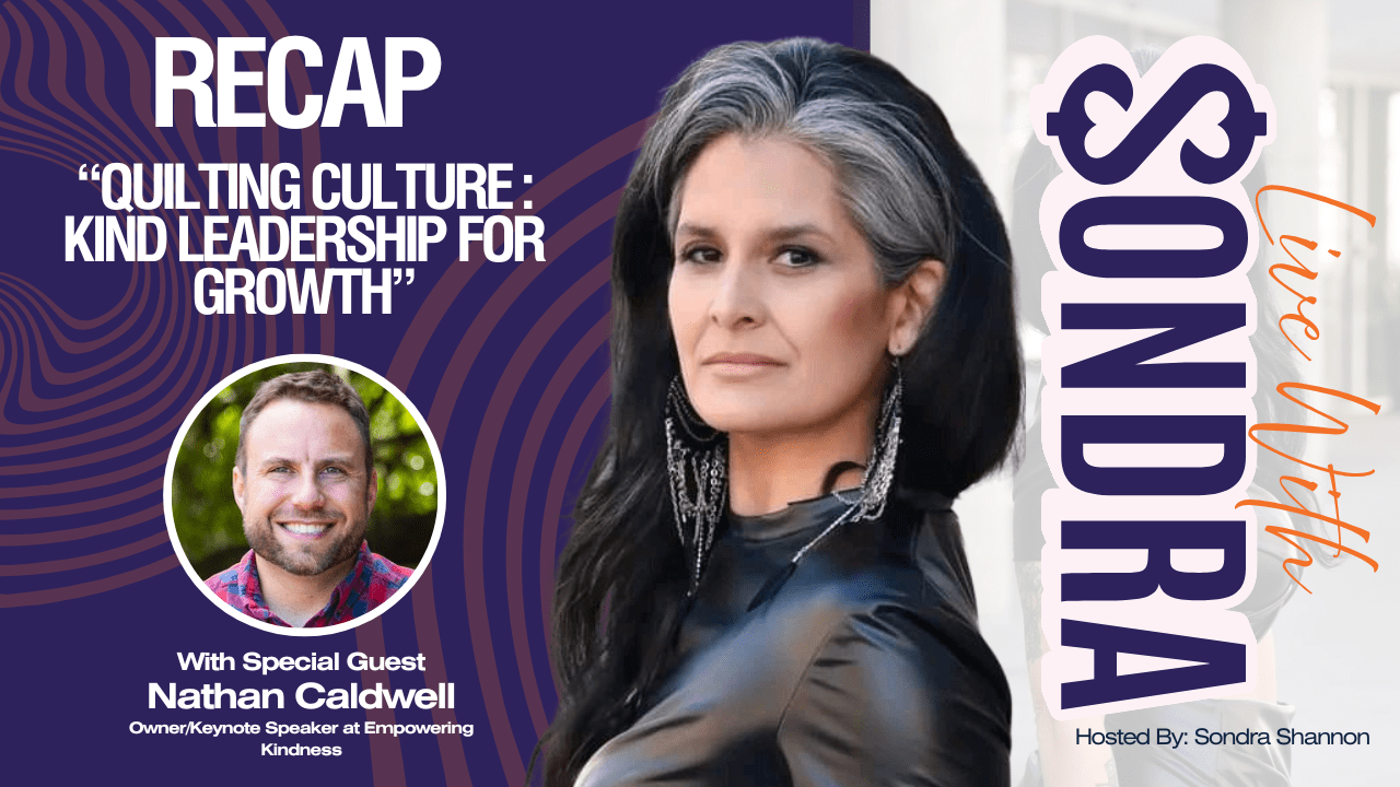 Quilting Culture: Kind Leadership For Growth Ft. Nathan Caldwell ...